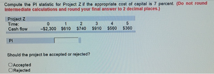 Solved Compute the PI statistic for Project Z if the | Chegg.com