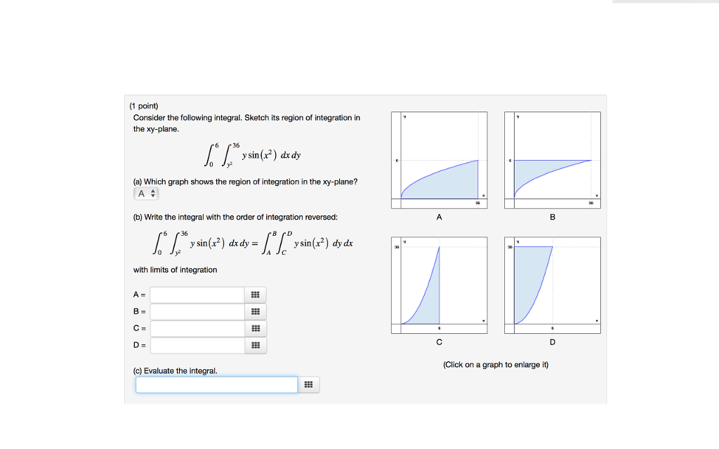 Solved (1 point) Consider the following integral. Sketch its | Chegg.com