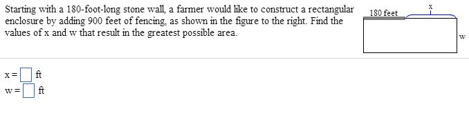 Solved Starting with a 180-foot-long stone wall, a farmer | Chegg.com