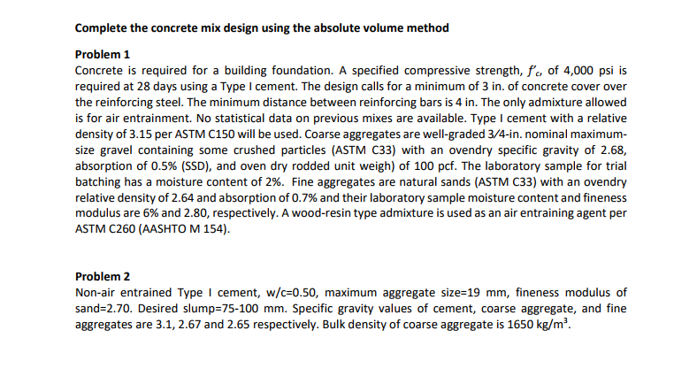 Solved Complete the concrete mix design using the absolute | Chegg.com