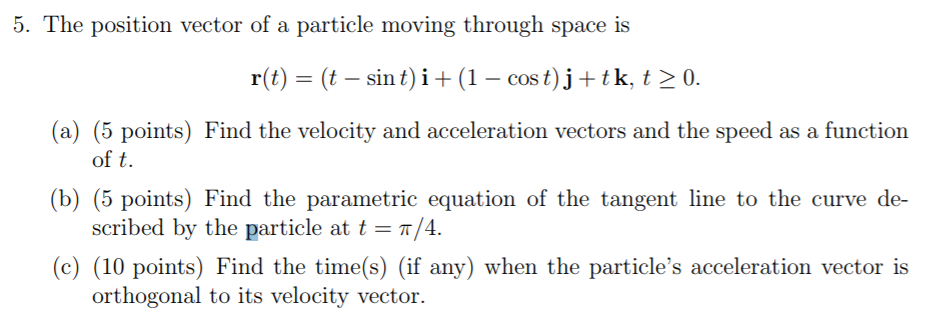 Solved 5. The position vector of a particle moving through | Chegg.com