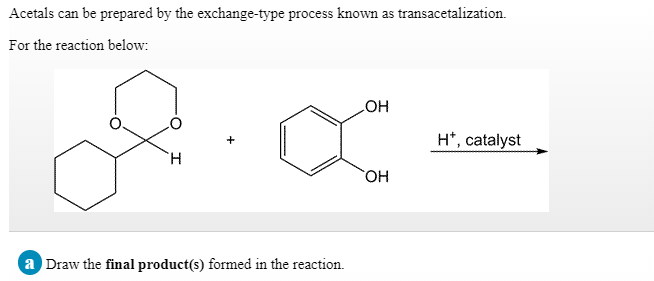 Solved Acetals can be prepared by the exchange-type process | Chegg.com