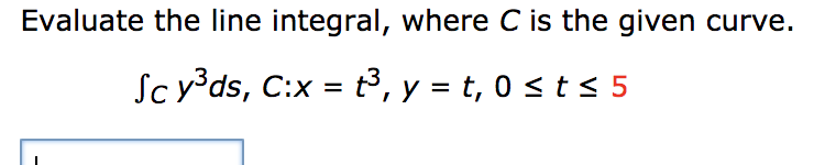 Solved Evaluate the line integral, where C is the given | Chegg.com