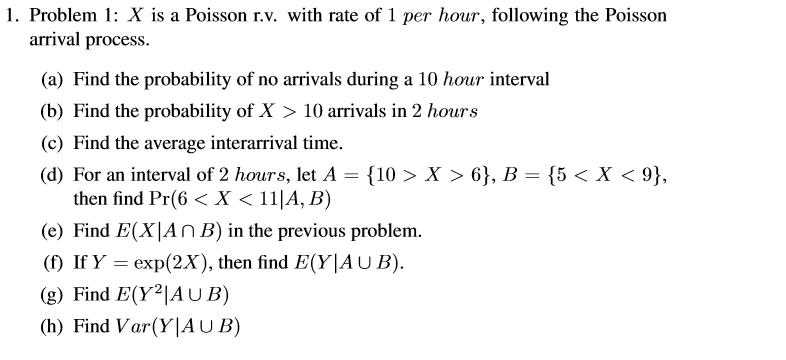Solved X is a Poisson r.v. with rate of 1 per hour, | Chegg.com