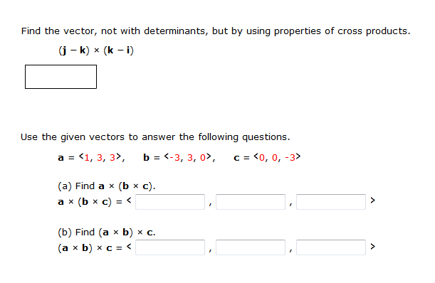 Solved Find the vector, not with determinants, but by using | Chegg.com