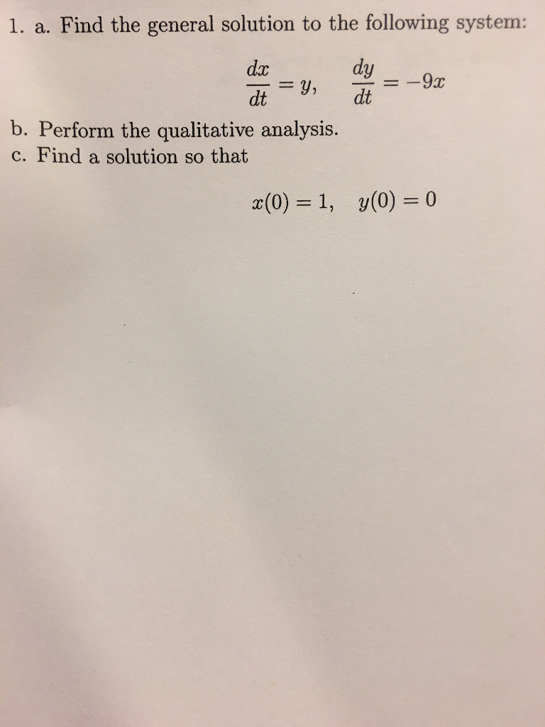 Solved 1. a. Find the general solution to the following | Chegg.com