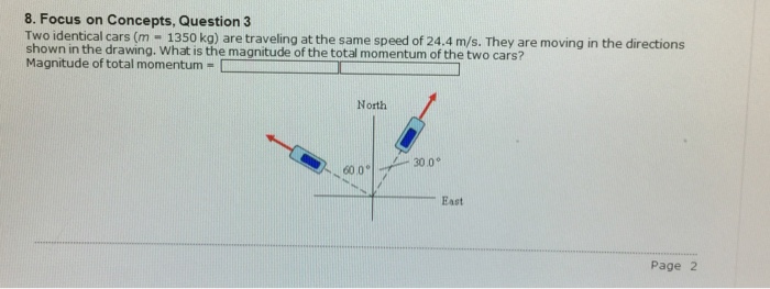 Solved Two identical cars (m = 1350 kg) are traveling at the | Chegg.com