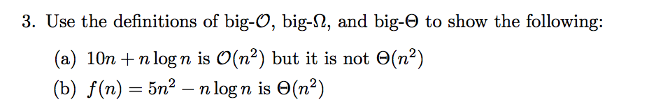 Solved Use the definitions of big-o, big-omega and big-theta | Chegg.com