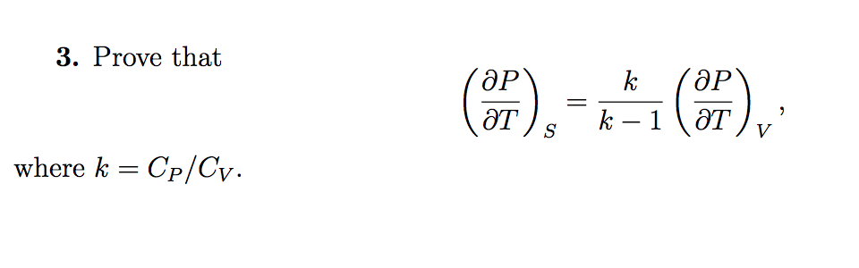 Solved 3. Prove that (ar),- (ap) OT where k CP/Cv | Chegg.com