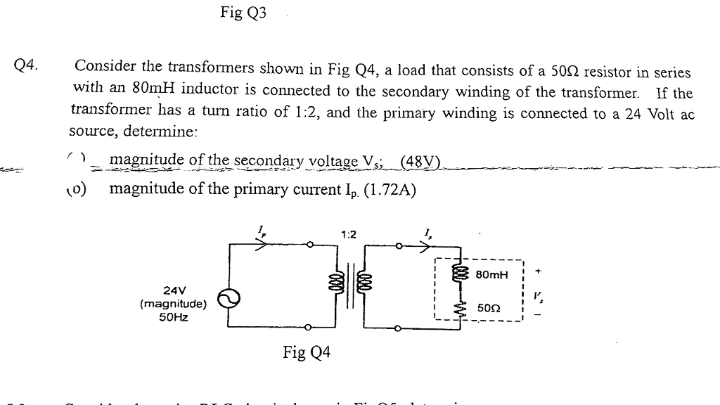 Solved Fig Q3 Q4. Consider the transformers shown in Fig Q4, | Chegg.com