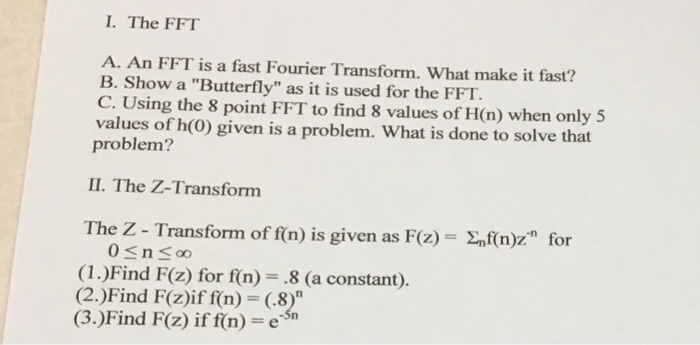 Solved The FFT An FFT is a fast Fourier Transform. What | Chegg.com