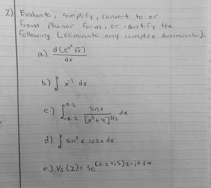Solved Evaluate, simplify, convert to or from phasor from, | Chegg.com Solved Evaluate, simplify, convert to or from phasor from, | Chegg.com