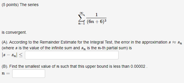 Solved (5 points) The series is convergent. (A). According | Chegg.com