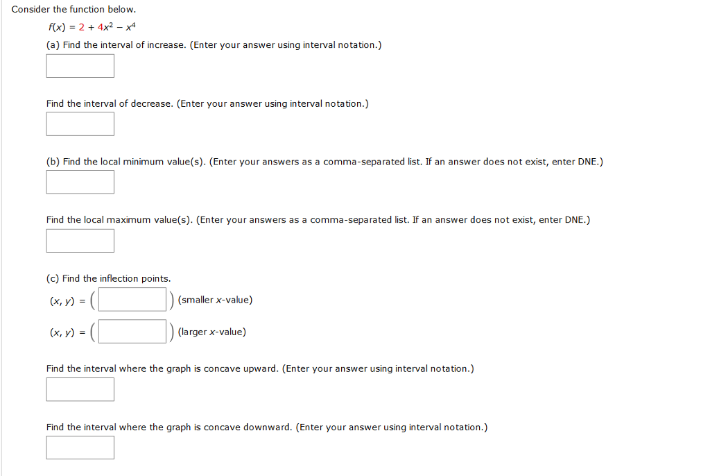 Solved Consider the function below. f(x) = 2 + 4x^2 - x^4 | Chegg.com