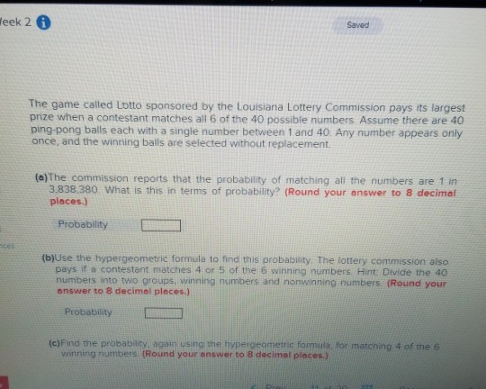 Solved eek 2 6 Saved The game called Lotto sponsored by the | Chegg.com