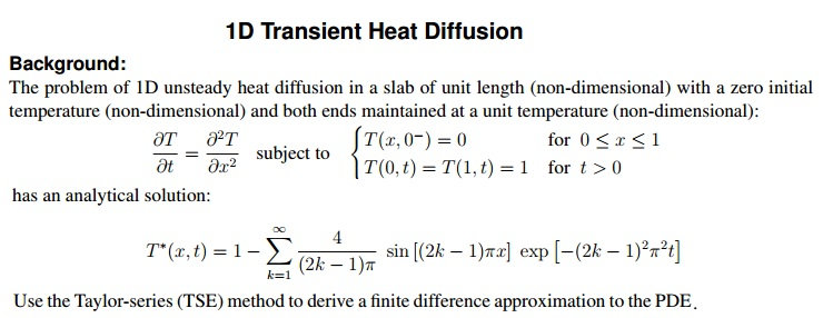 Solved 1D Transient Heat Diffusion Background: The problem | Chegg.com