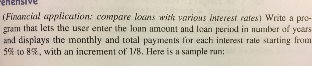 Solved ehensIve (Financial application: compare loans with | Chegg.com
