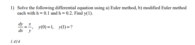 Solved 1) Solve the following differential equation using a) | Chegg.com