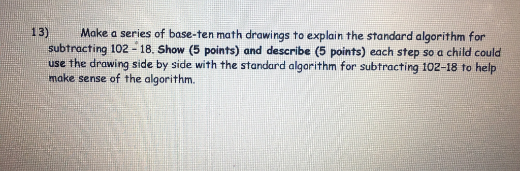 Solved Make a series of base-ten math drawings to explain | Chegg.com