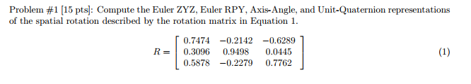 Problen #1 [15 pts : Compute the Euler ZYZ Euler RPY, | Chegg.com