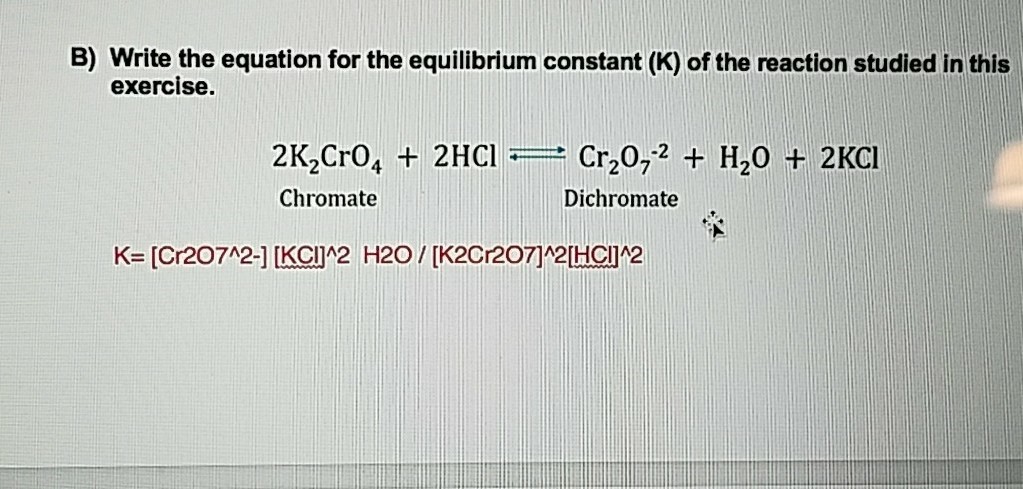 Solved B) Write the equation for the equilibrium constant | Chegg.com Solved B) Write the equation for the equilibrium constant | Chegg.com