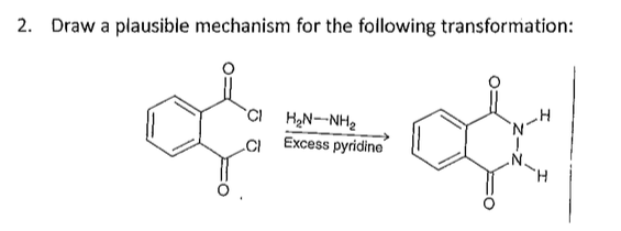 Solved 2. Draw a plausible mechanism for the following | Chegg.com