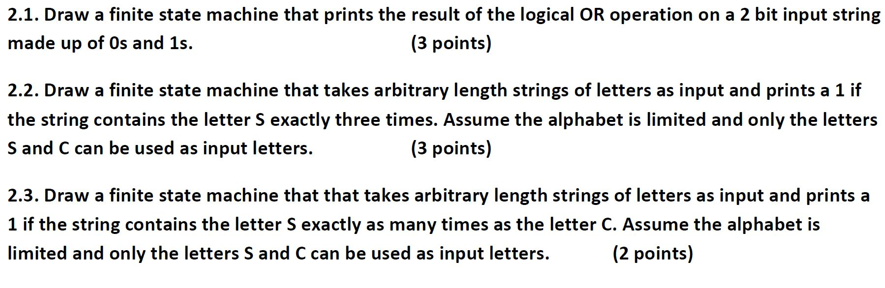 Solved [8 points] Question 2: Finite state machines As we | Chegg.com