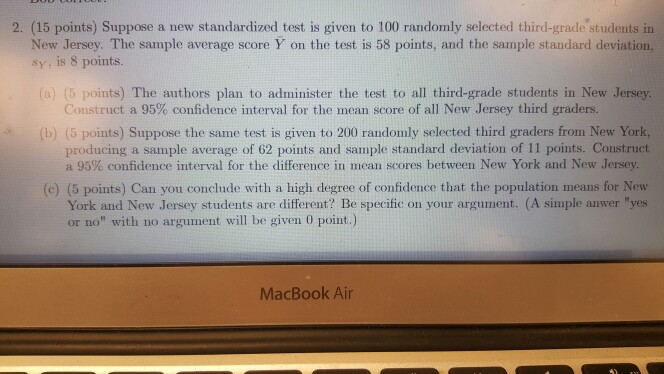 Solved 2. (15 points) Suppose a new standardized test is | Chegg.com