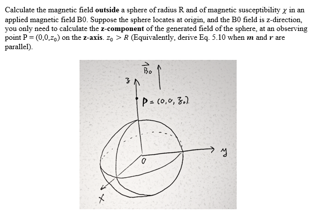 Calculate the magnetic field outside a sphere of | Chegg.com