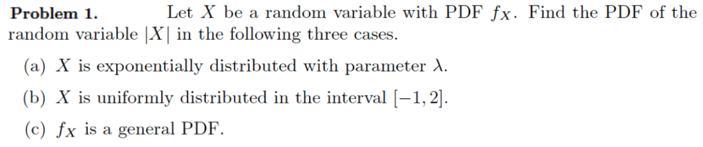 Let X be a random variable with PDF fx. Find the PDF | Chegg.com