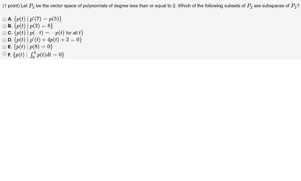 Solved Let P2 be the vector space of polynomials of degree | Chegg.com