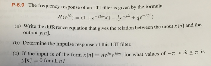 Solved The frequency response of an LTI filter is given by | Chegg.com