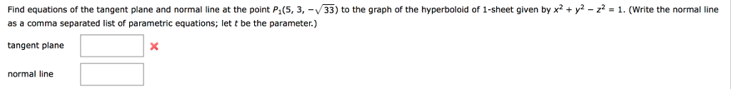 Solved Find equations of the tangent plane and normal line | Chegg.com