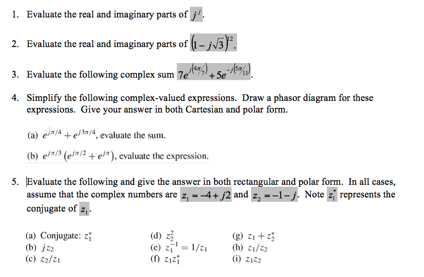Solved Evaluate the real and imaginary parts of j^j. | Chegg.com