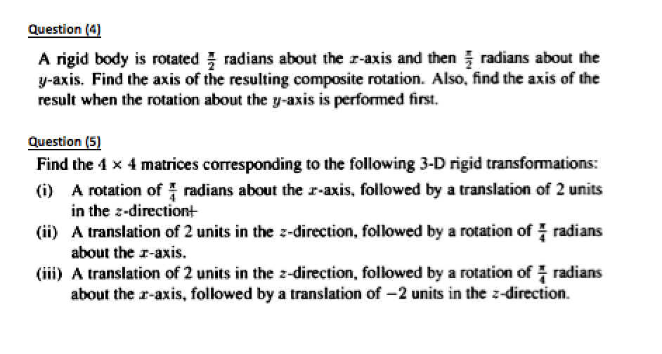 Solved A rigid body is rotated pi/2 radians about the | Chegg.com