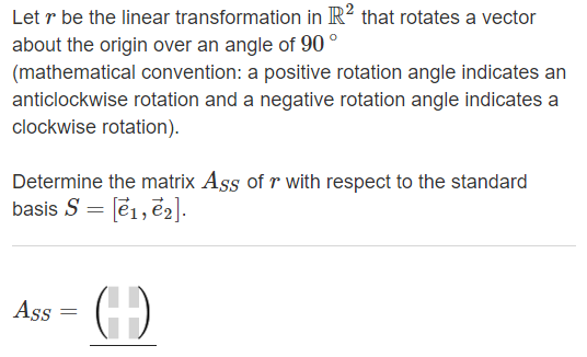 Solved Let r be the linear transformation in R2 that rotates | Chegg.com