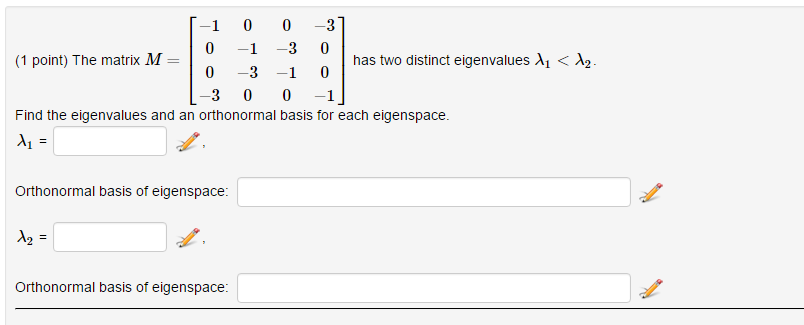 Solved The matrix M = has two distinct eigenvalues lambda_1 | Chegg.com
