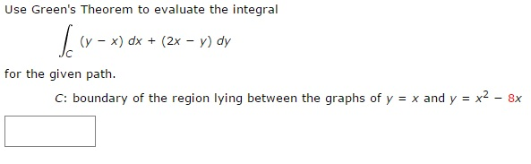 Solved: Use Green's Theorem To Evaluate The Integral Integ... | Chegg.com