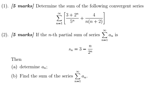 Solved Determine the sum of the following convergent series | Chegg.com