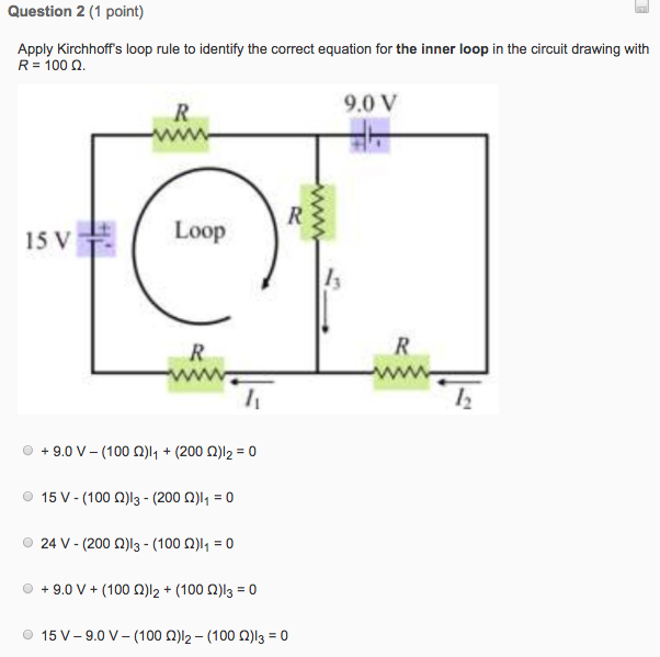Solved Question 2 (1 point) Apply Kirchhoff's loop rule to | Chegg.com