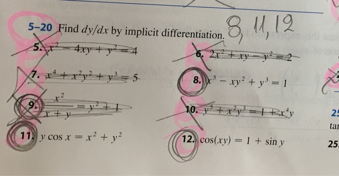 Solved Find dy/dx by implicit differentiation. x^3 - xy^2 + | Chegg.com