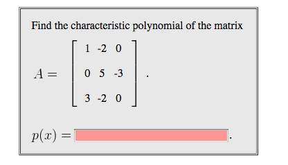 Solved Find the characteristic polynomial of the matrix A = | Chegg.com