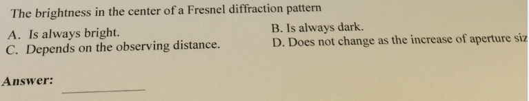 Solved The brightness in the center of a Fresnel diffraction | Chegg.com