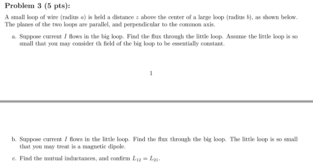 Solved Problem 3 (5 pts): A small loop of wire (radius a) is | Chegg.com