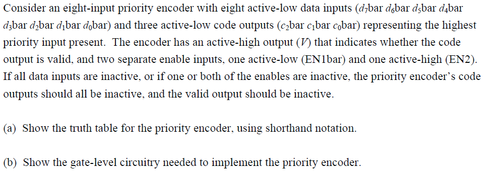 Solved Consider An Eight Input Priority Encoder With Eight