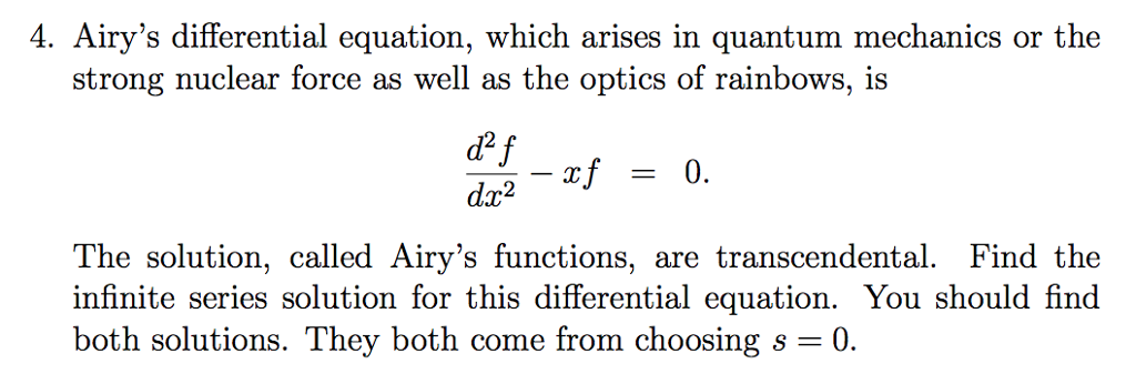 Solved 4 Airys Differential Equation Which Arises In