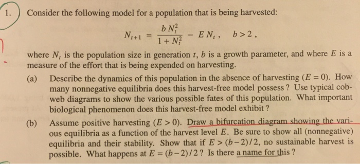 Solved Consider the following model for a population that is | Chegg.com