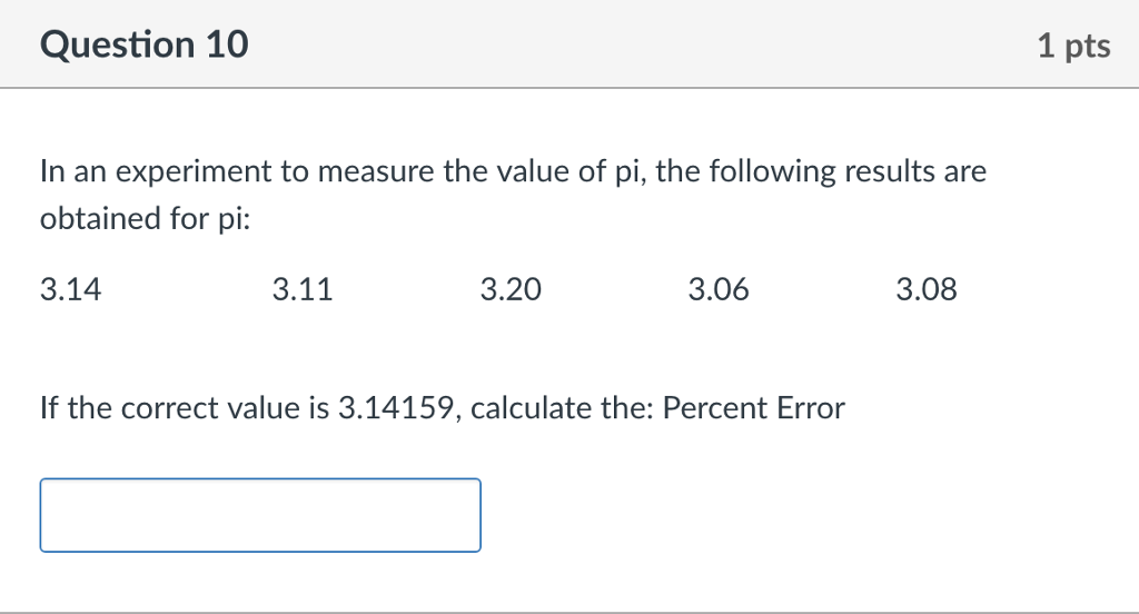 Solved Question 10 1 pts In an experiment to measure the | Chegg.com Solved Question 10 1 pts In an experiment to measure the | Chegg.com