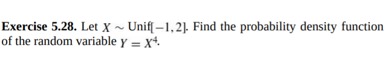 Solved Exercise 5.28. Let X~Uniff-1,2. Find the probability | Chegg.com