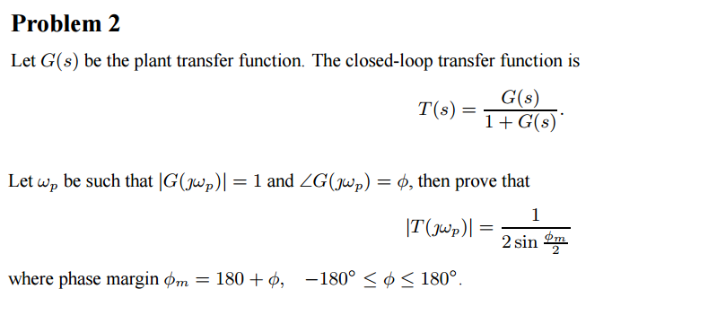 Solved Let G(s) be the plant transfer function. The | Chegg.com